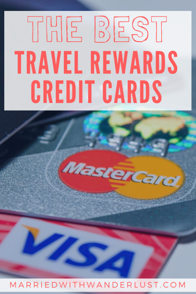 Our Favorite Travel Rewards Credit Cards - Married with Wanderlust
